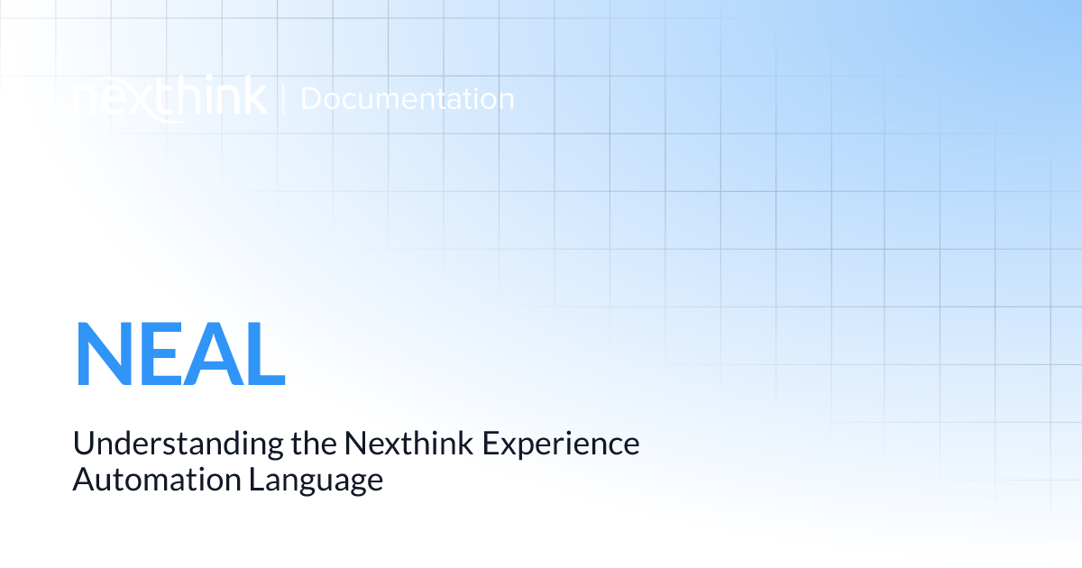 NEAL | Nexthink Documentation
